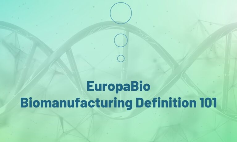 EuropaBio Biomanufacturing Definition 101: What is biomanufacturing and ...